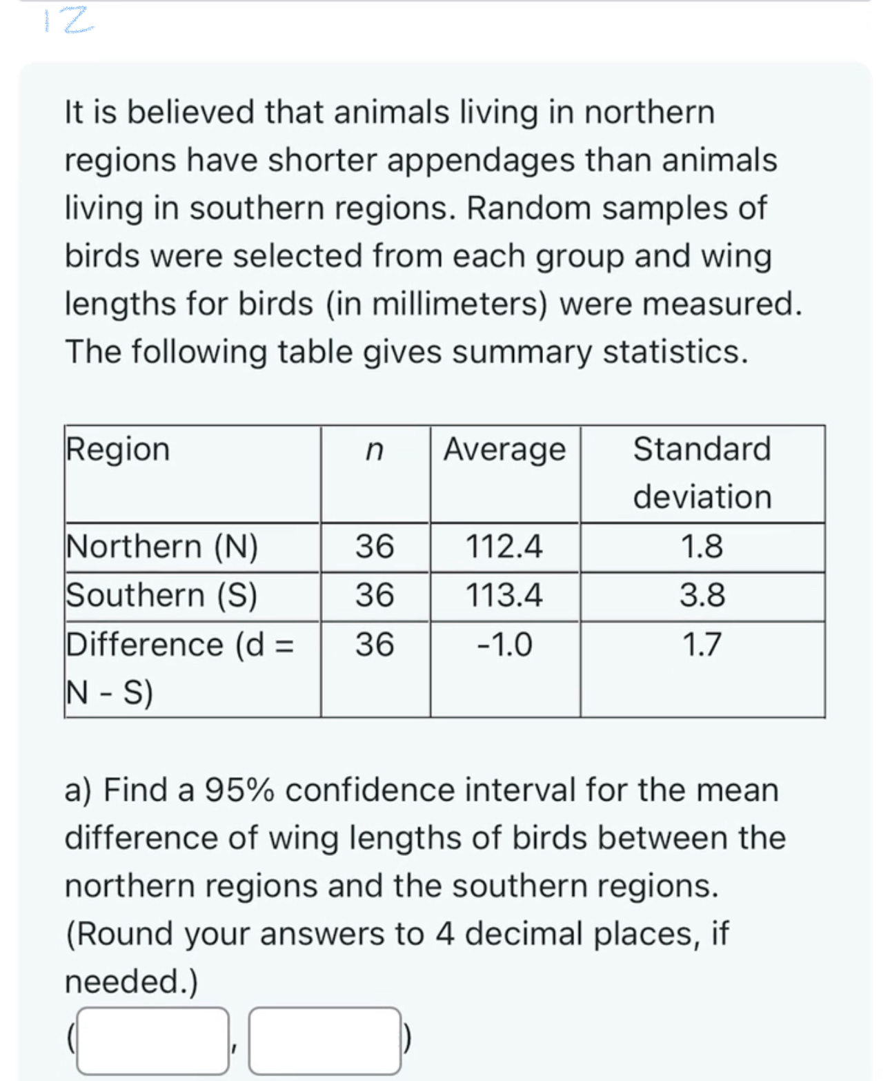 Solved It is believed that animals living in northern | Chegg.com