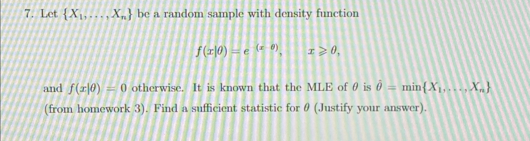 Solved Let {x1,dots,xn} ﻿be a random sample with density | Chegg.com
