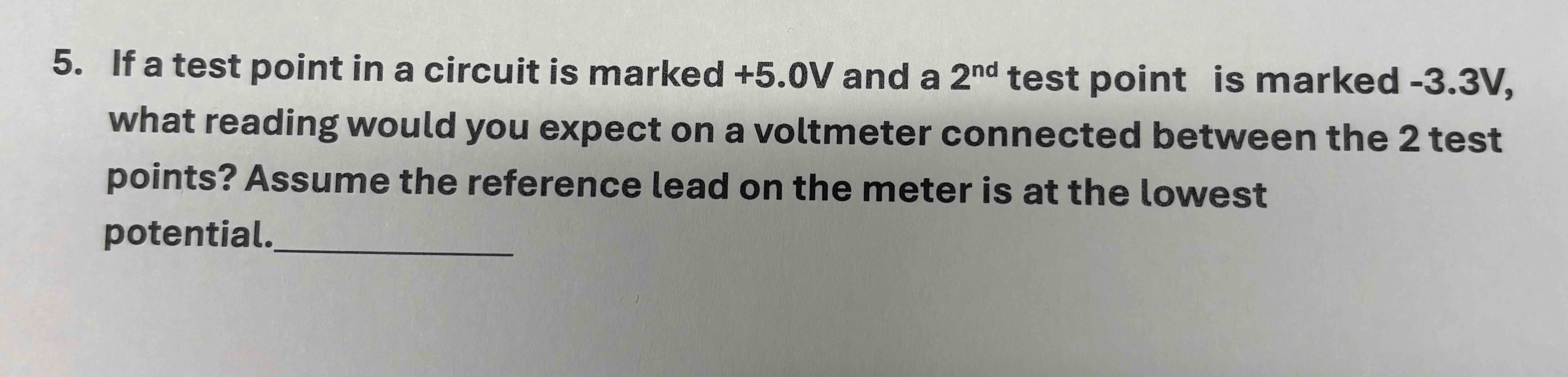 Solved 5. ﻿If a test point in a circuit is marked +5.0 ﻿V | Chegg.com