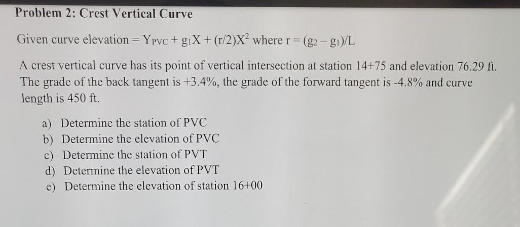 Solved Problem 2: Crest Vertical Curve gi)/L Given curve | Chegg.com