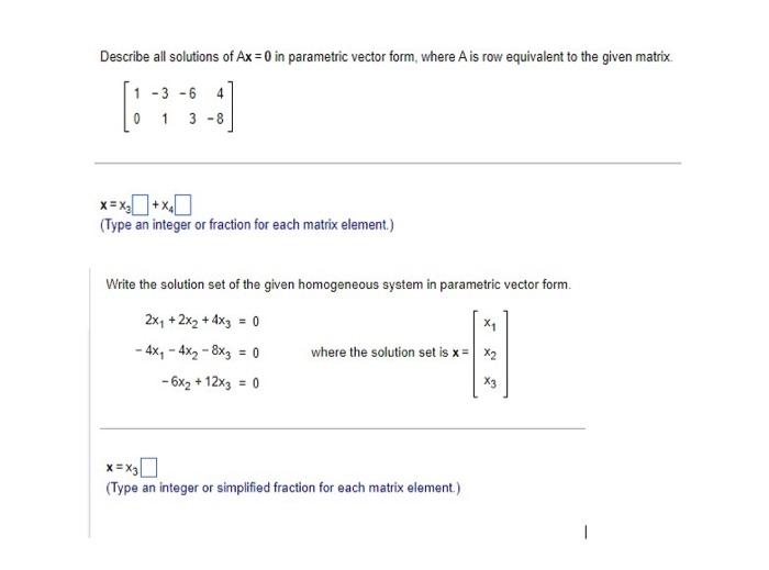 Solved Describe all solutions of Ax=0 in parametric vector | Chegg.com