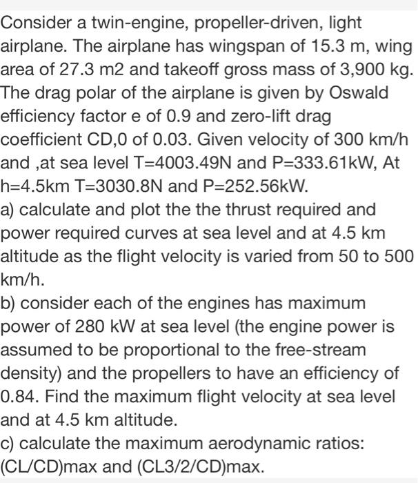 Solved Consider a twin-engine, propeller-driven, light | Chegg.com