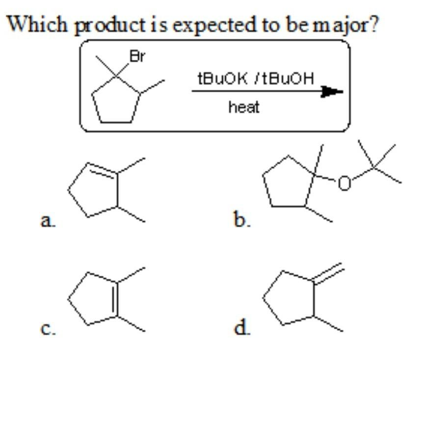 Solved Which product is expected to be major? Br tBuOK | Chegg.com