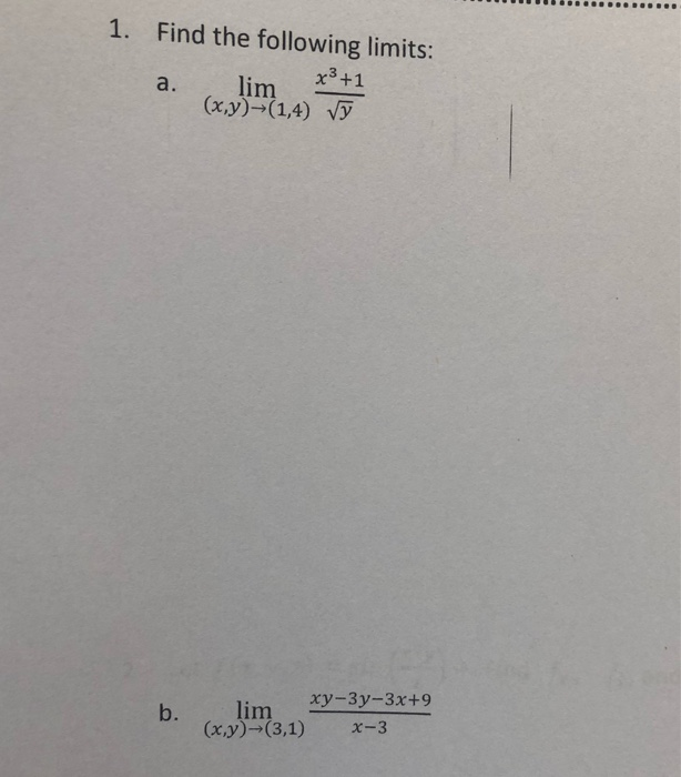 Solved ............. 1. Find the following limits: a. lim | Chegg.com