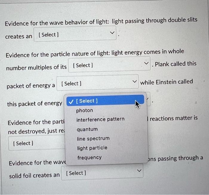 Solved Evidence for the wave behavior of light: light | Chegg.com