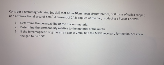 Solved Consider a ferromagnetic ring (nuclei) that has a | Chegg.com