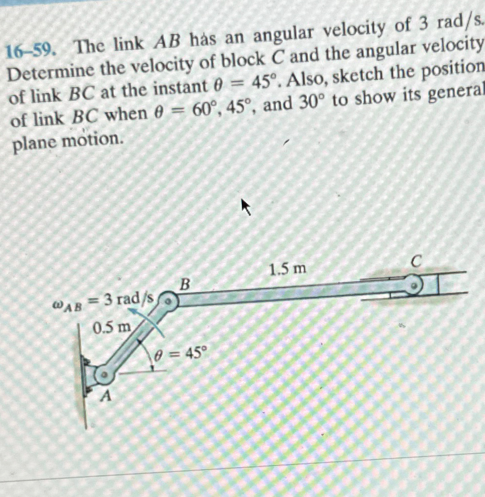 Solved 16-59. ﻿The link AB ﻿has an angular velocity of | Chegg.com