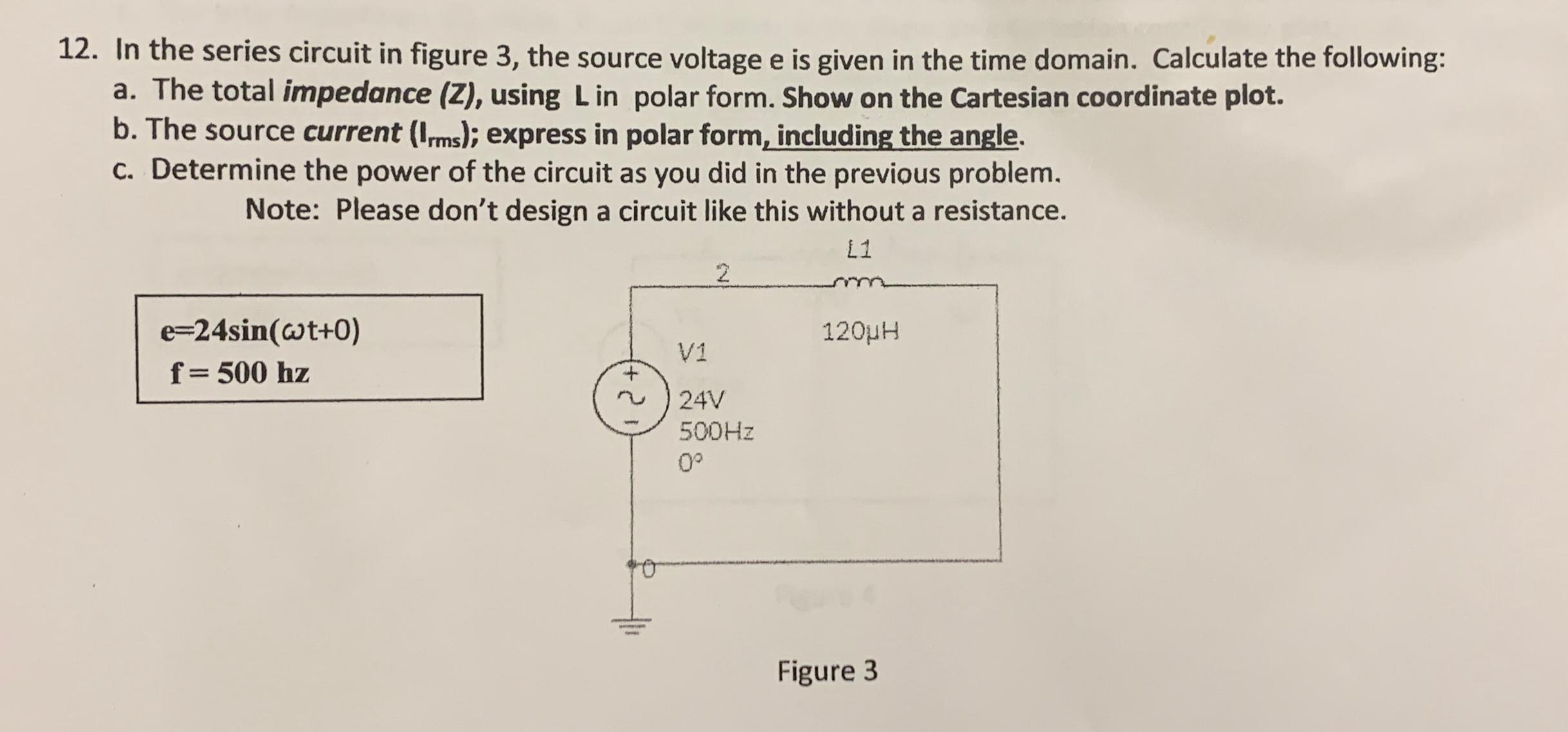 Solved In the series circuit in figure 3 , ﻿the source | Chegg.com