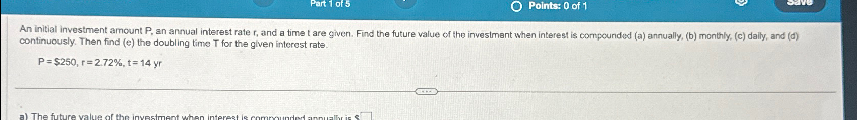 Solved Part 1 ﻿of 5Points: 0 ﻿of 1An initial investment | Chegg.com