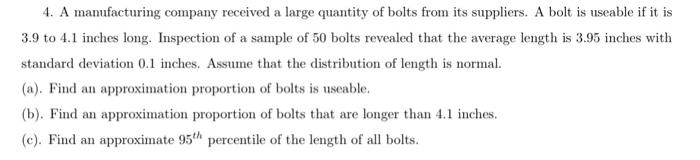 Solved 4. A manufacturing company received a large quantity | Chegg.com