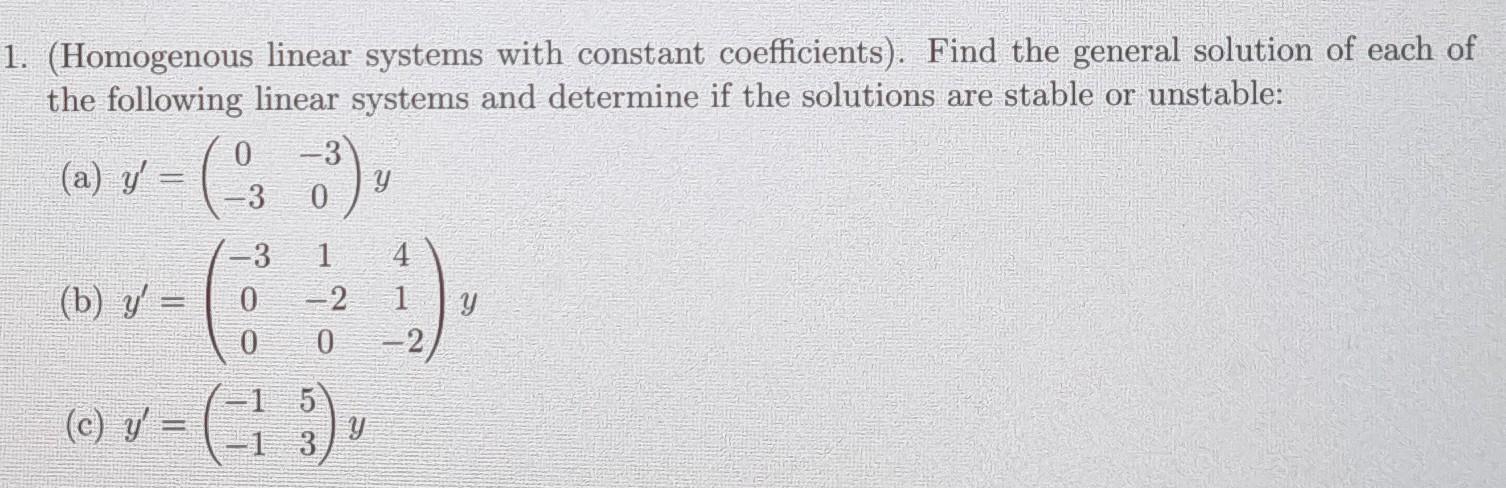 Solved 1. (Homogenous linear systems with constant | Chegg.com
