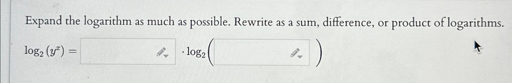 Solved Expand the logarithm as much as possible. Rewrite as | Chegg.com