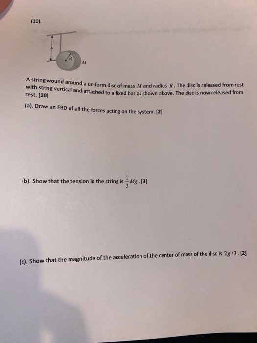 Solved (10) M A string wound around a uniform disc of mass M | Chegg.com