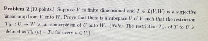 Solved Problem 2.[10 points.] Suppose V is finite | Chegg.com