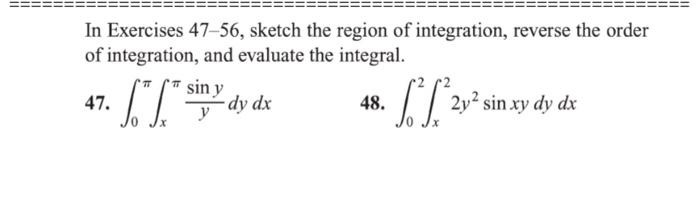 Solved In Exercises 47-56, sketch the region of integration, | Chegg.com
