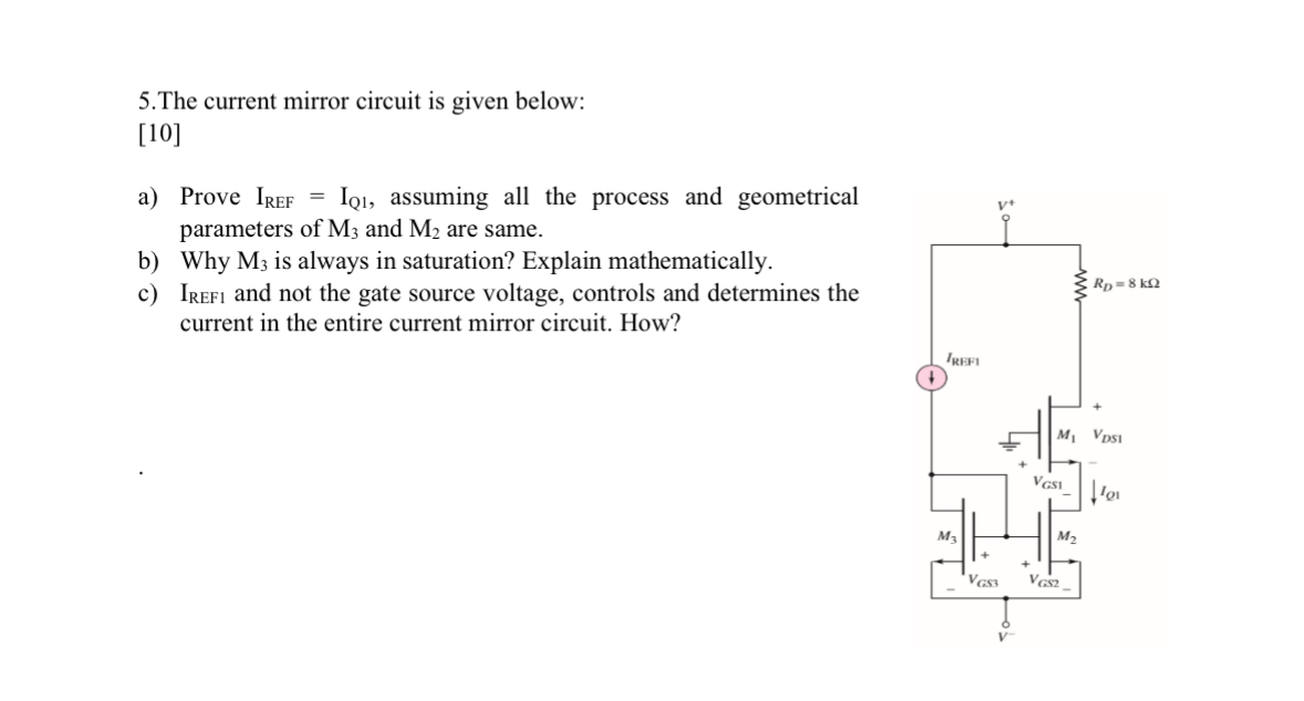 Solved 5.The current mirror circuit is given below:[10]a) | Chegg.com