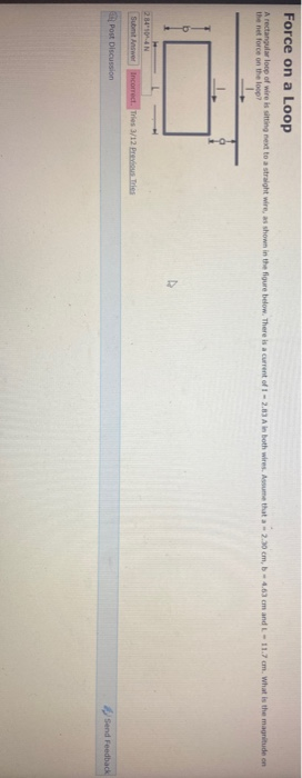 Solved Force on a Loop A rectangular loop of Wire is sitting | Chegg.com