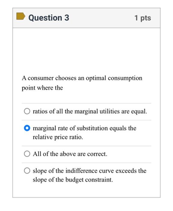 Solved A consumer chooses an optimal consumption point where | Chegg.com