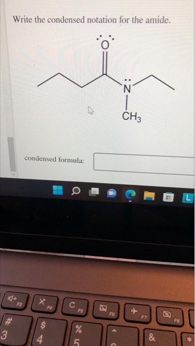 Solved Write the condensed notation for the amide. CH3 | Chegg.com