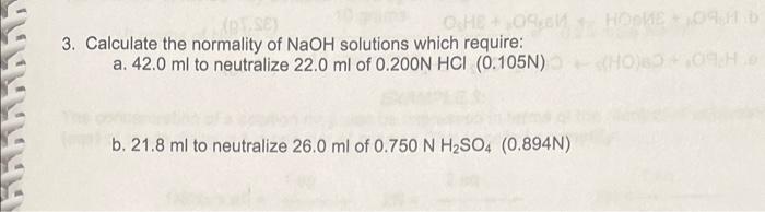 Solved 3. Calculate the normality of NaOH solutions which | Chegg.com