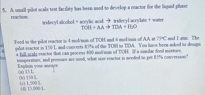 Solved A small pilot scale test facility has been used to | Chegg.com