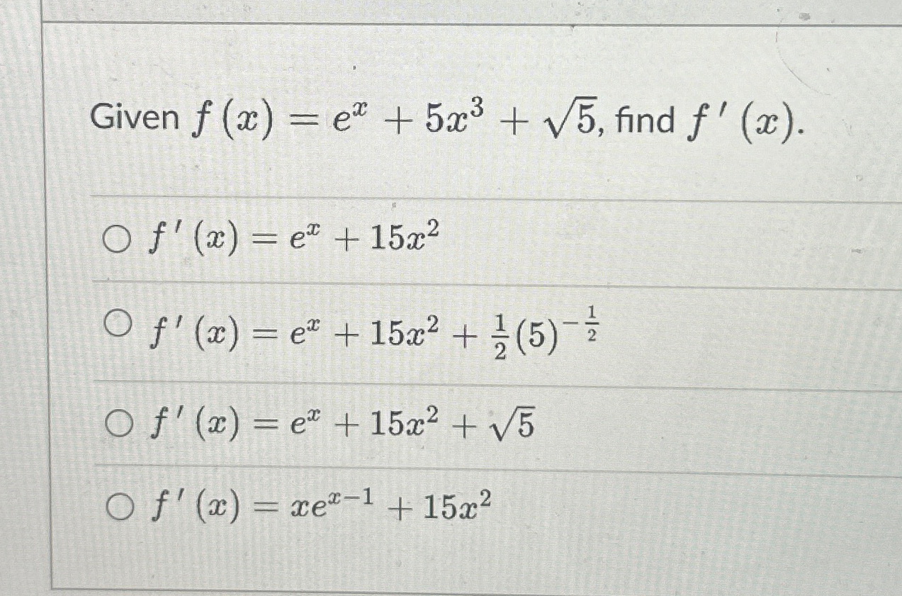 Solved Given f(x)=ex+5x3+52, ﻿find | Chegg.com