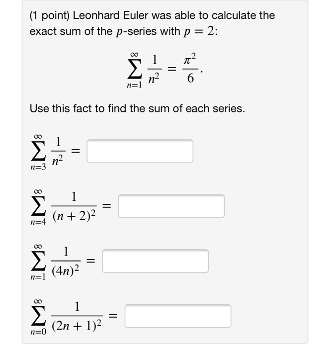 Solved (1 point) Leonhard Euler was able to calculate the | Chegg.com