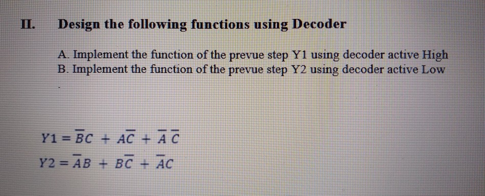 Solved Design the following functions using Decoder A. | Chegg.com