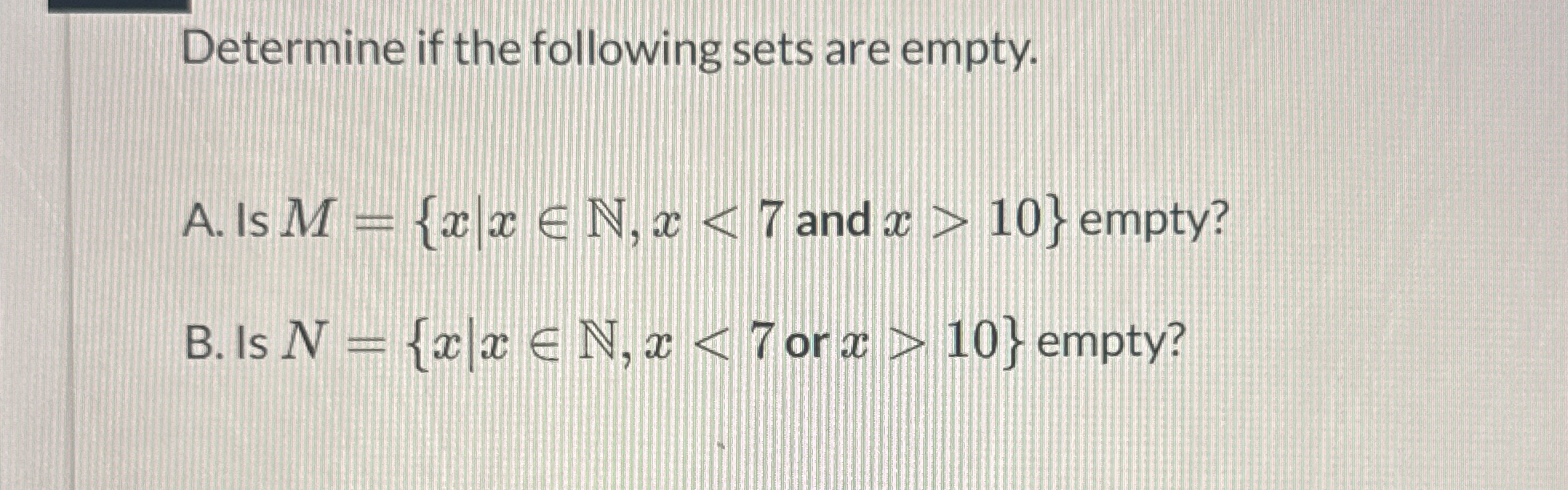 Solved by an EXPERT Determine if the following sets are empty.A. ﻿Is and | Chegg.com
