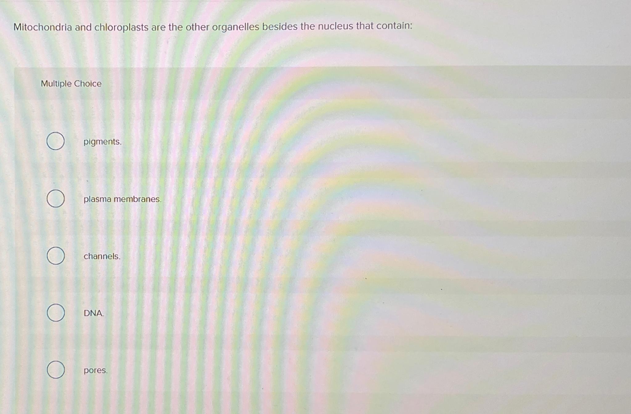 Solved Mitochondria and chloroplasts are the other | Chegg.com