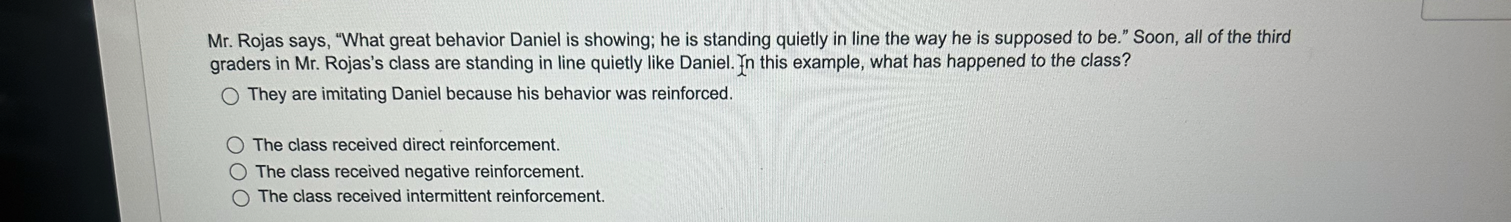 Solved Mr. ﻿Rojas says, "What great behavior Daniel is | Chegg.com