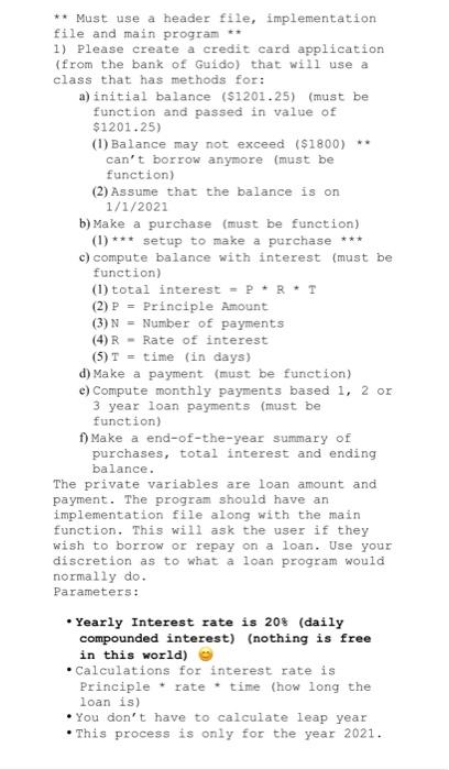 Solved Must Use A Header File Implementation File And