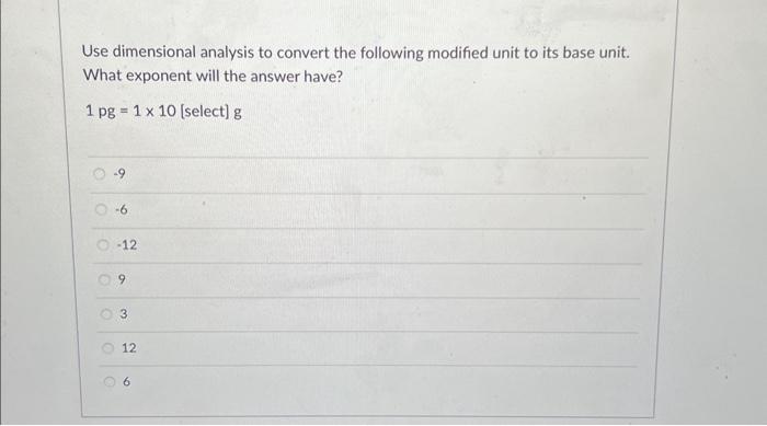 Solved Use dimensional analysis to convert the following | Chegg.com