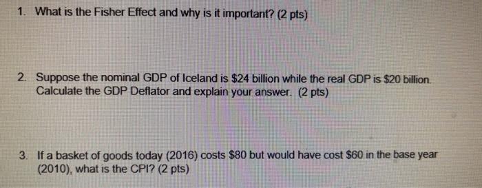 Solved 1. What is the Fisher Effect and why is it important? | Chegg.com