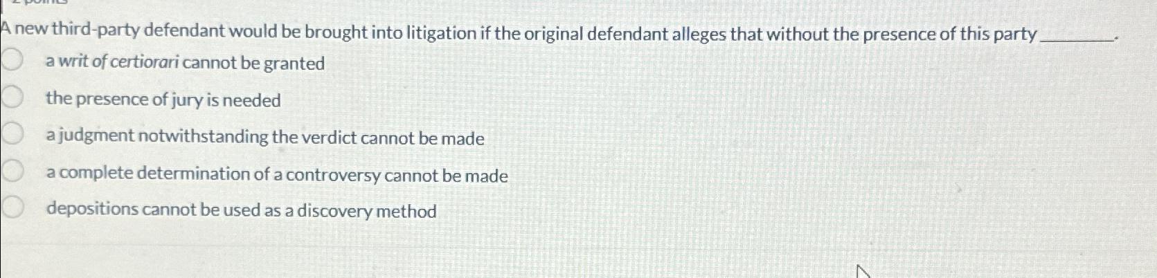 Solved A new third-party defendant would be brought into | Chegg.com
