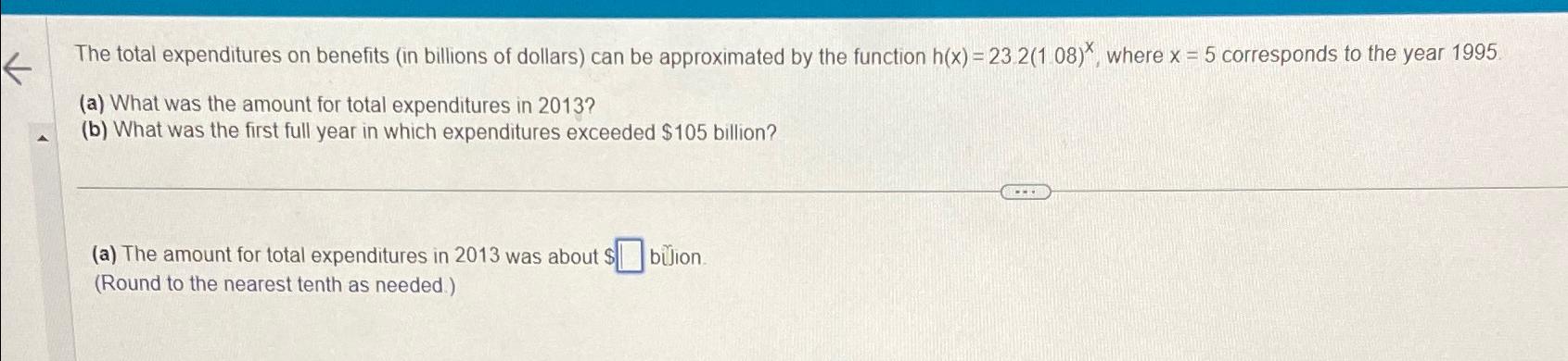 Solved The total expenditures on benefits (in billions of | Chegg.com