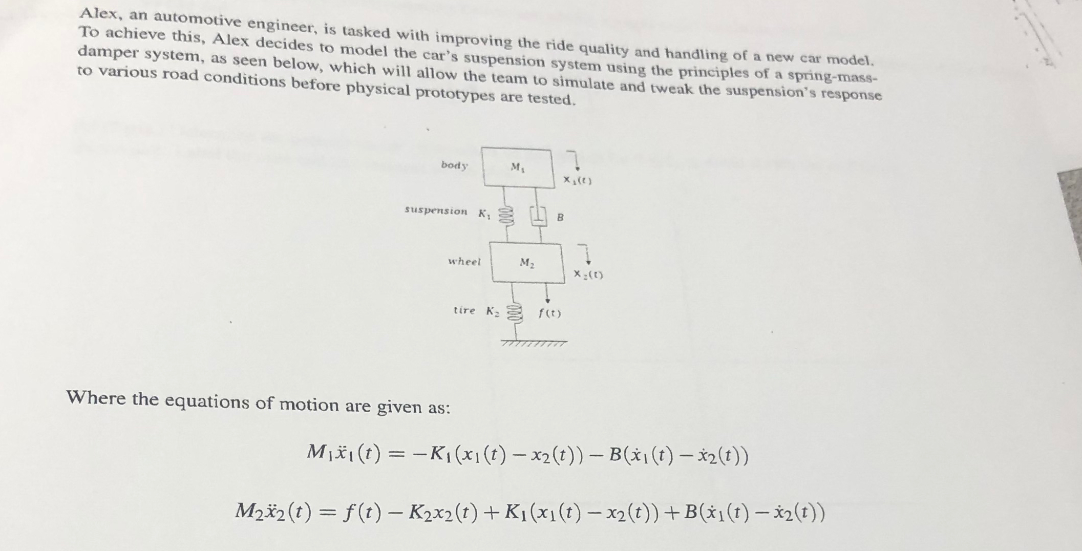 Solved Where the equations of motion are given as : M 1 ﻿dot | Chegg.com