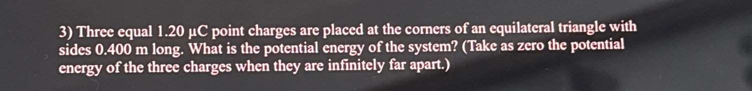 Solved Three equal 1.20μC ﻿point charges are placed at the | Chegg.com