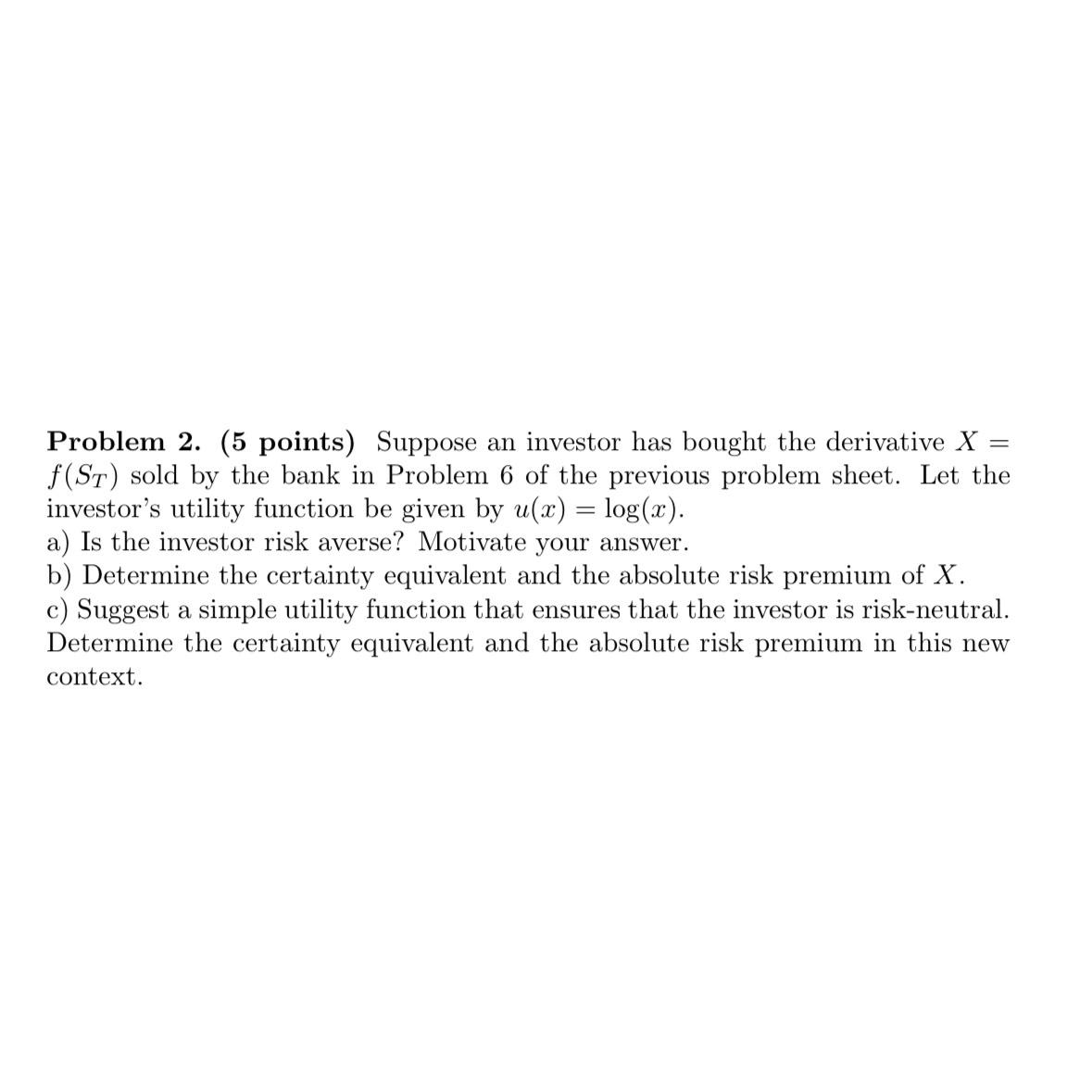 Solved Problem 2. (5 ﻿points) ﻿Suppose an investor has | Chegg.com