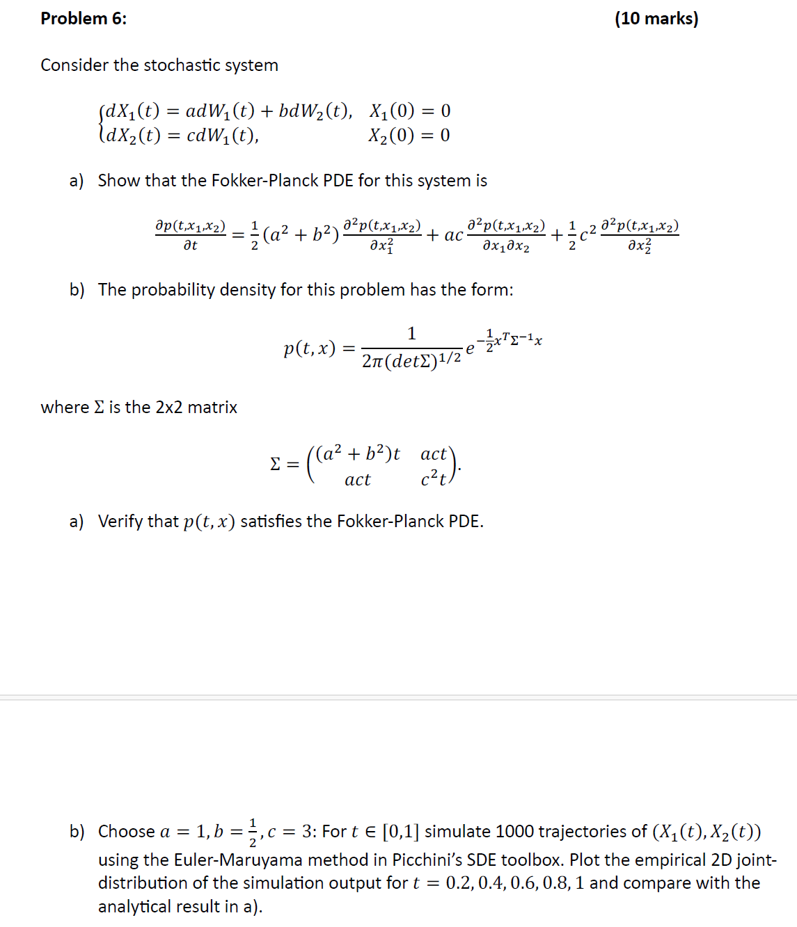 Solved Problem 6:(10 ﻿marks)Consider the stochastic | Chegg.com