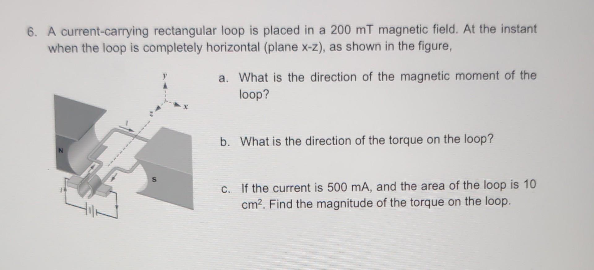 Solved 6. A current-carrying rectangular loop is placed in a | Chegg.com