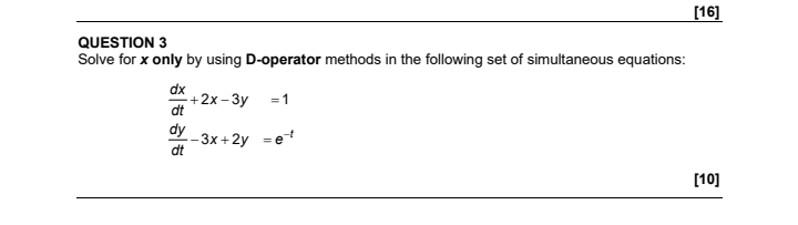 Solved [16]QUESTION 3Solve for x ﻿only by using D-operator | Chegg.com
