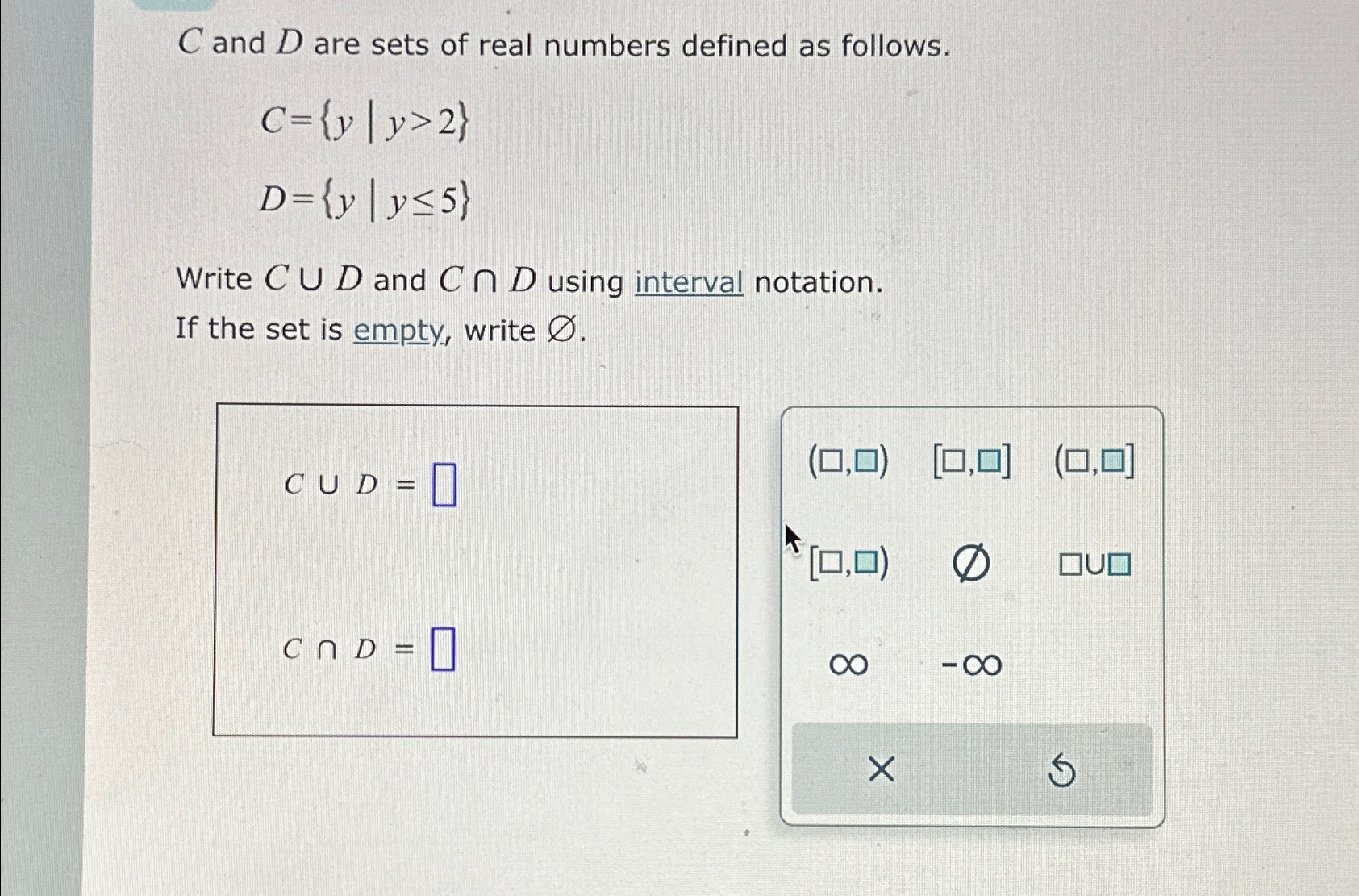 Solved C ﻿and D ﻿are sets of real numbers defined as | Chegg.com