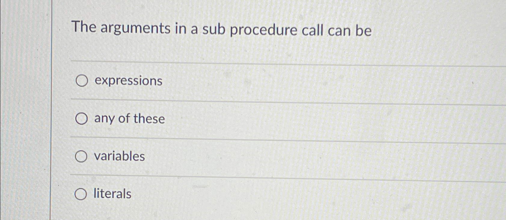 Solved The arguments in a sub procedure call can | Chegg.com
