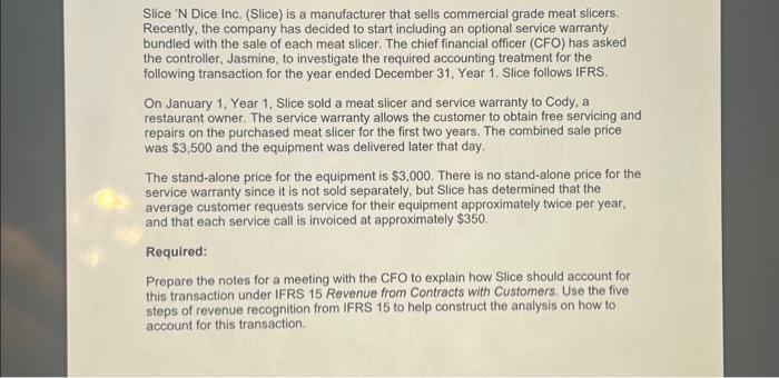 Solved Slice 'N Dice Inc. (Slice) is a manufacturer that | Chegg.com