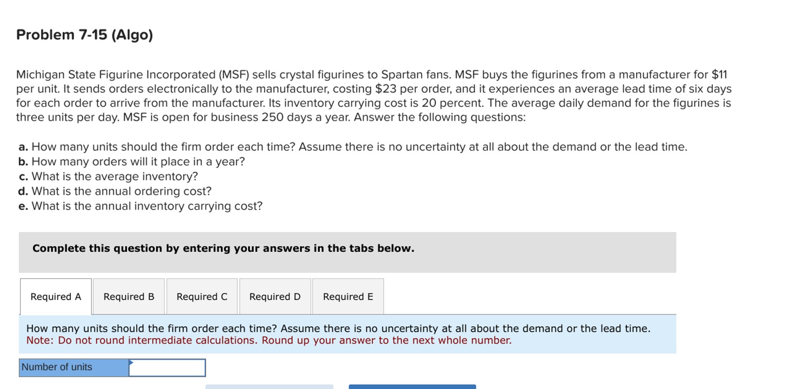 Solved Problem 7-15 (Algo)Michigan State Figurine | Chegg.com