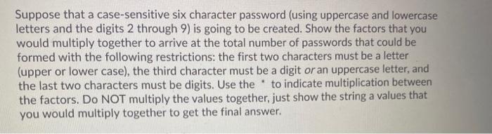 Solved Suppose that a case-sensitive six character password | Chegg.com