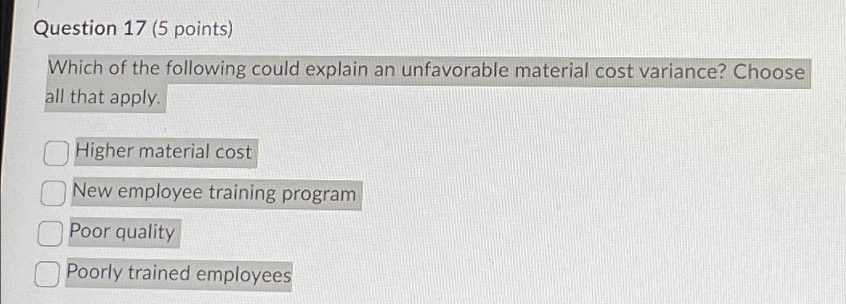 Solved Question 17 (5 ﻿points)Which of the following could | Chegg.com