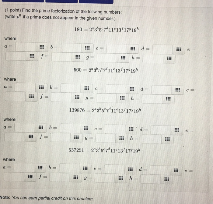 Solved (1 point) Find the prime factorization of the | Chegg.com