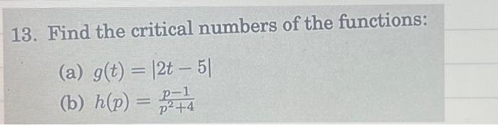 Solved 13. Find the critical numbers of the functions: (a) | Chegg.com